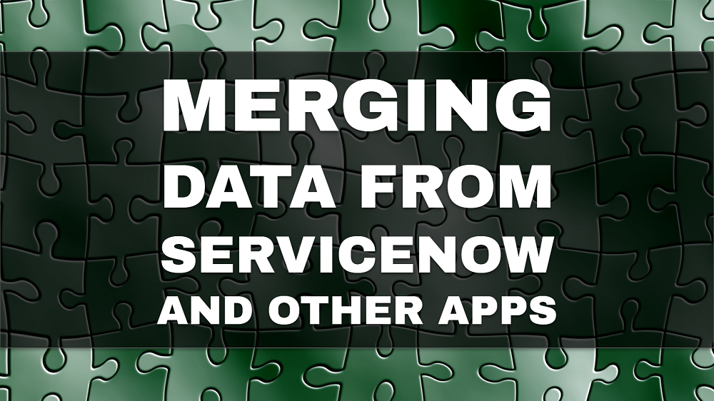 Achieving a 360-Degree View by Merging Data from ServiceNow and Other ...