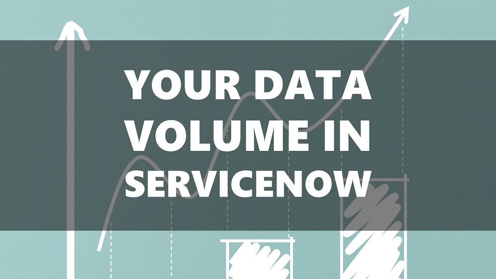 What ServiceNow’s Success means for Your ServiceNow Data Volumes