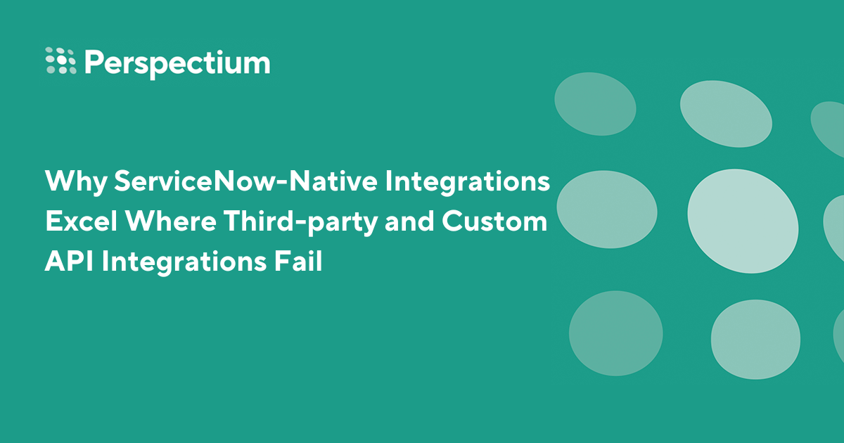 Why Organizations Should Choose ServiceNow-Native Integrations