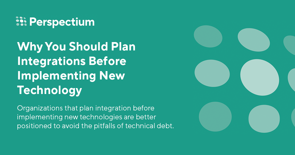 Why You Should Plan Integrations Before Implementing New Technology ...