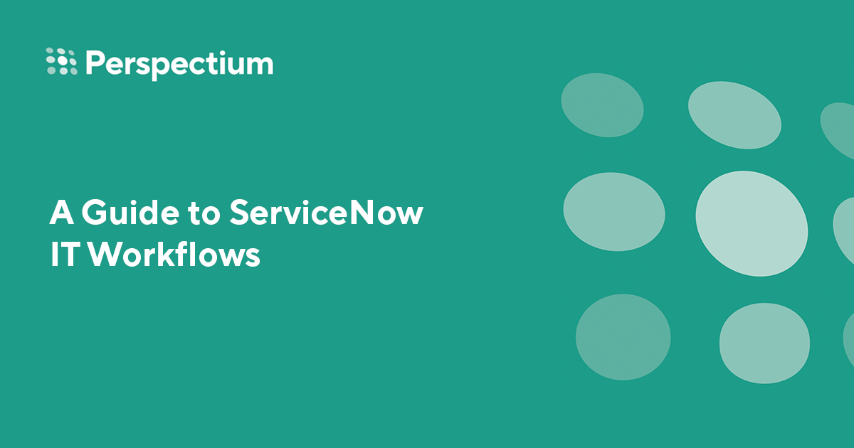 A Guide to ServiceNow IT Workflows [2025]