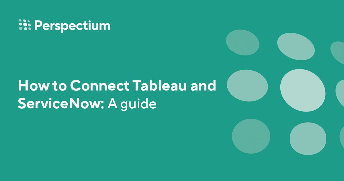 How To Connect Tableau And ServiceNow: A Guide [2025]