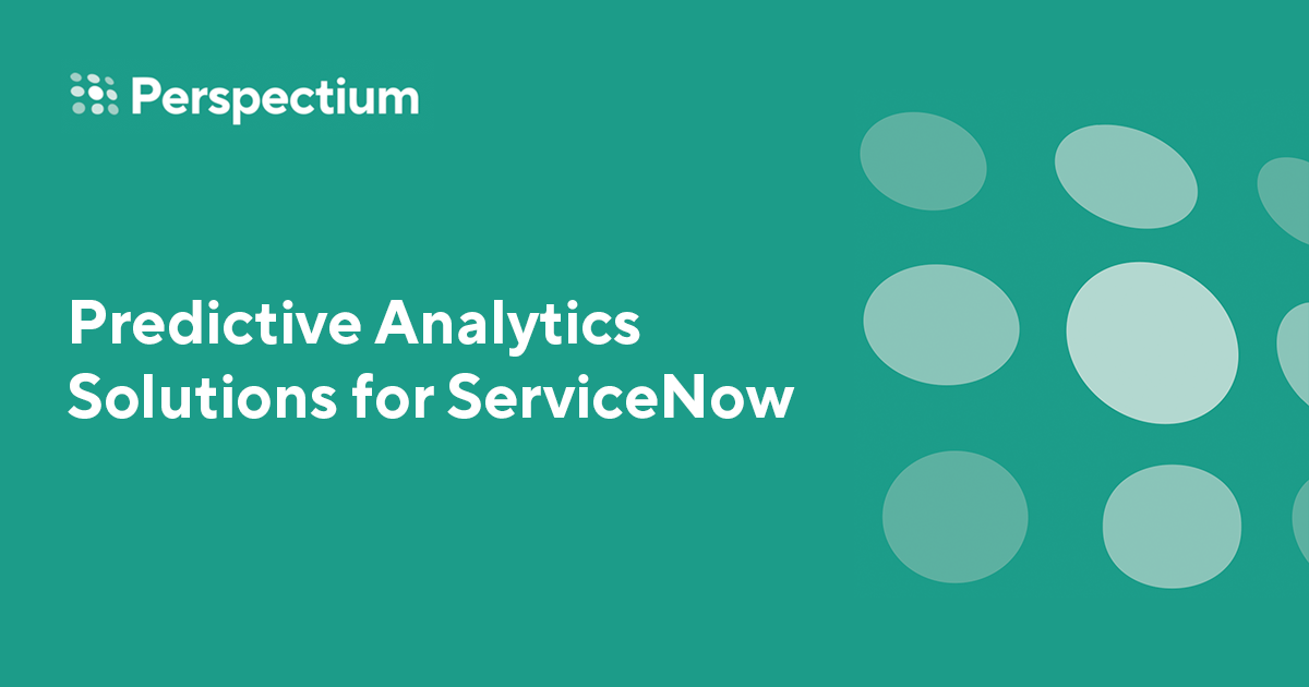 Predictive Analytics Solutions for ServiceNow - Perspectium