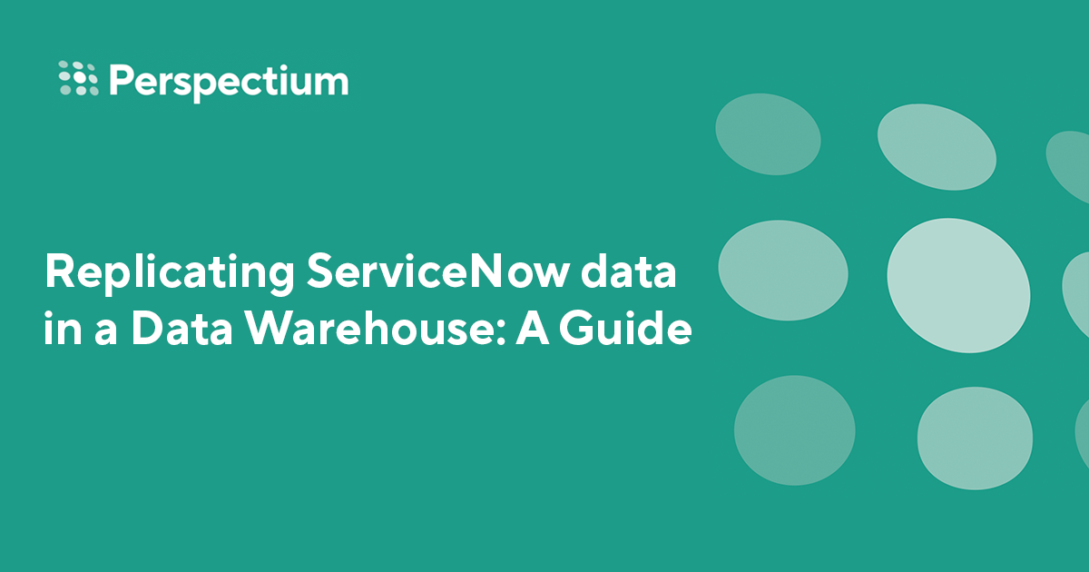 Replicating ServiceNow Data in a Data Warehouse: A Guide - Perspectium