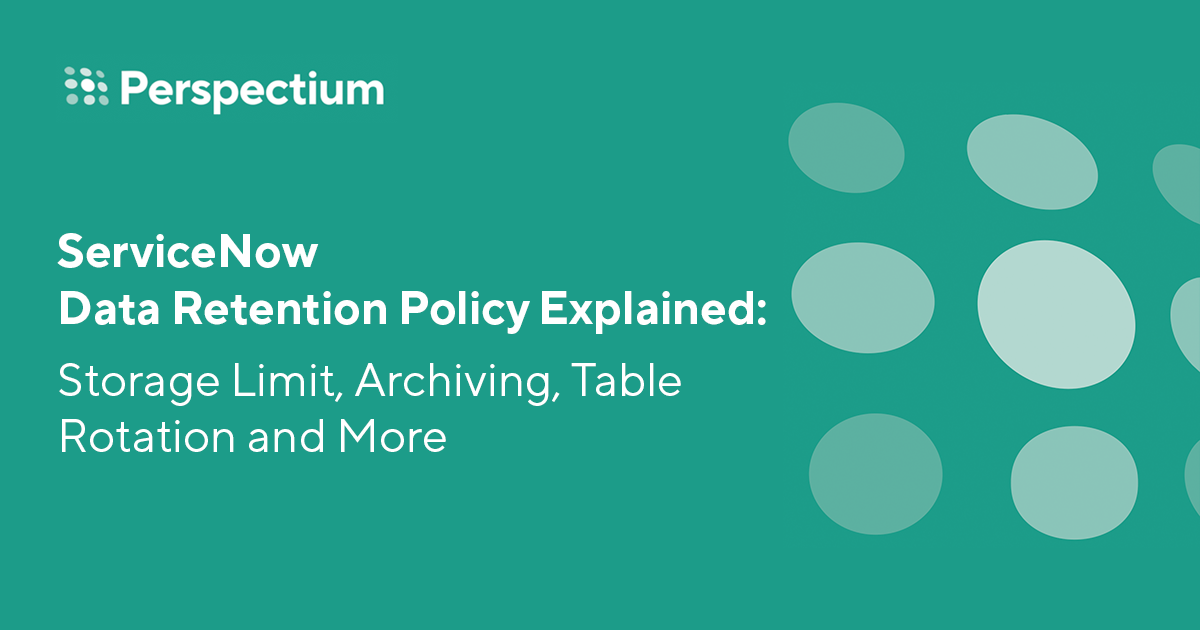 ServiceNow Data Retention Policy Explained: Storage Limit & More