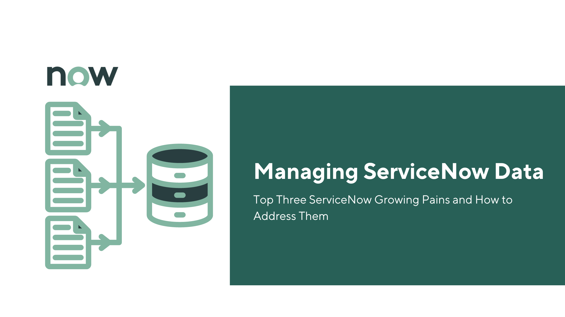 Managing ServiceNow Data: Top 3 ServiceNow Growing Pains - Perspectium