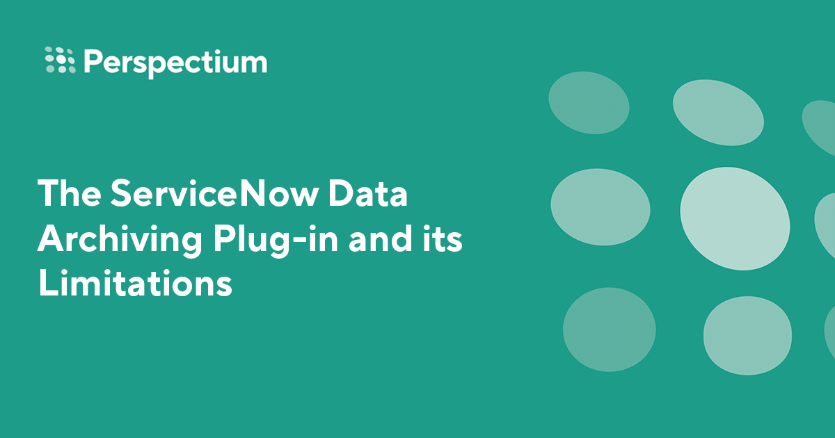 The ServiceNow Data Archiving Plug-in and its Limitations - Perspectium