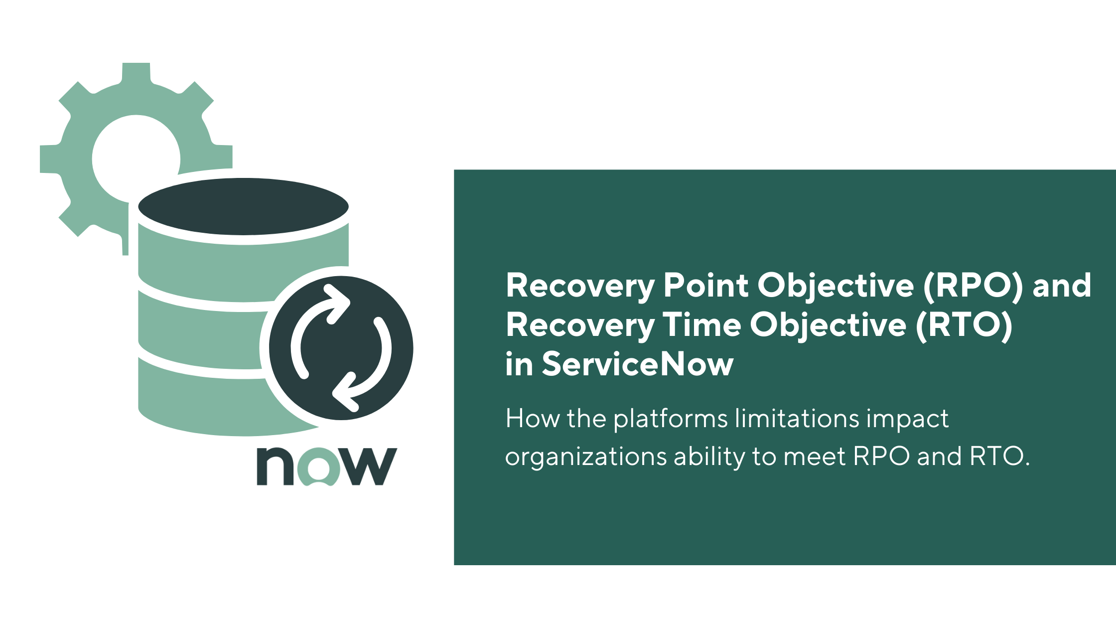 RPO and RTO in ServiceNow - Perspectium