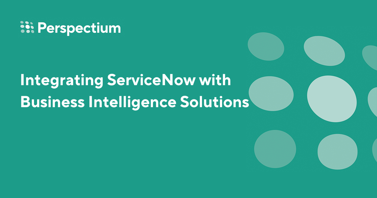 Integrating ServiceNow with Business Intelligence Solutions - Perspectium