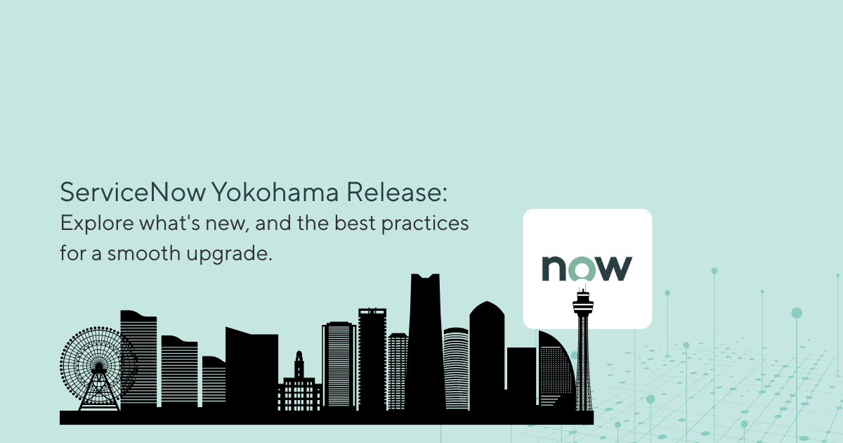 ServiceNow Yokohama Release: What's New and How to Prepare - Perspectium